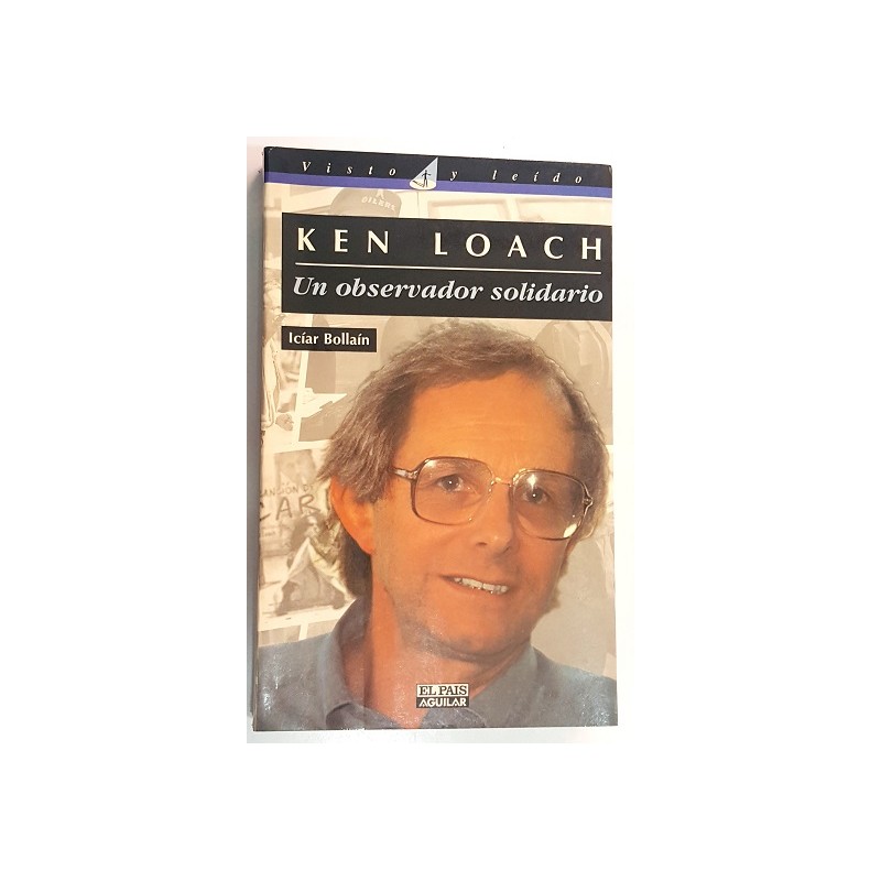 KEN LOACH, UN OBSERVADOR SOLIDARIO - Librería Rola Libros